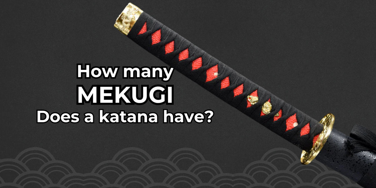 How many Mekugi Does a Katana Have? | Katana