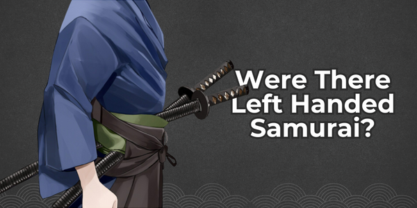 Were There Left Handed Samurai? | Katana