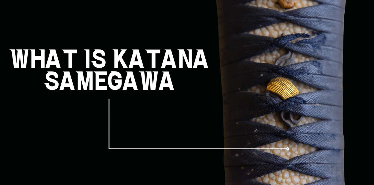 Samegawa | Katana